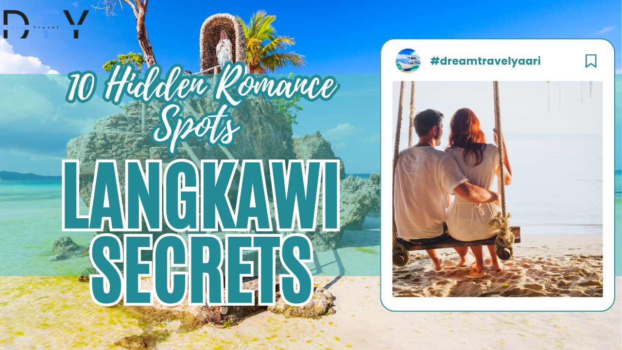 10 Hidden Romantic Spots in Langkawi for an Unforgettable 2026 Honeymoon