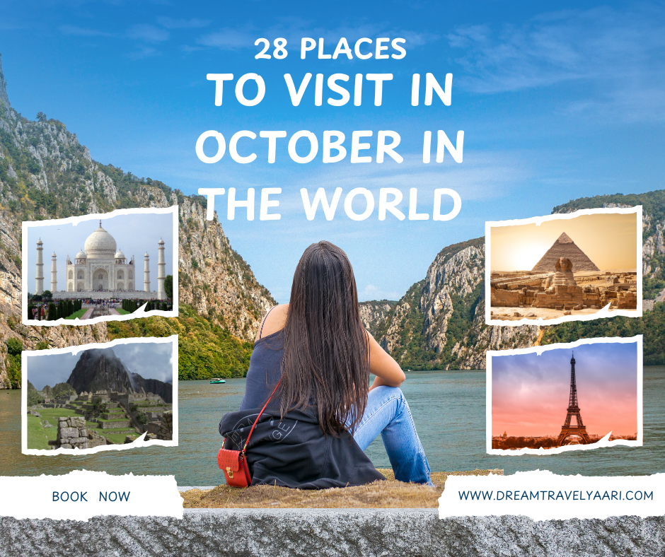 28 Places to Visit in October in the World 2025