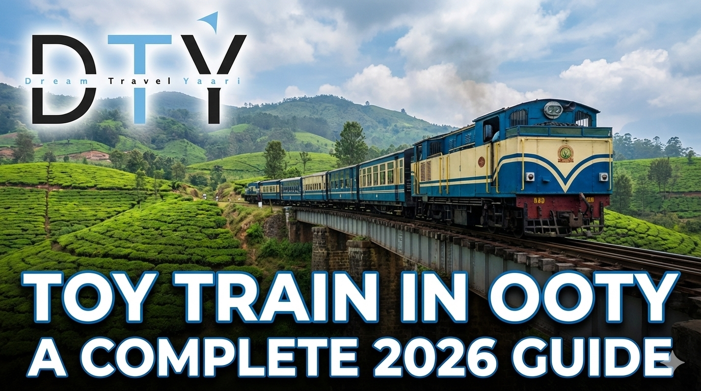 Toy Train in Ooty Guide 2026 | Timings, Tickets, Nilgiri Mountain ...