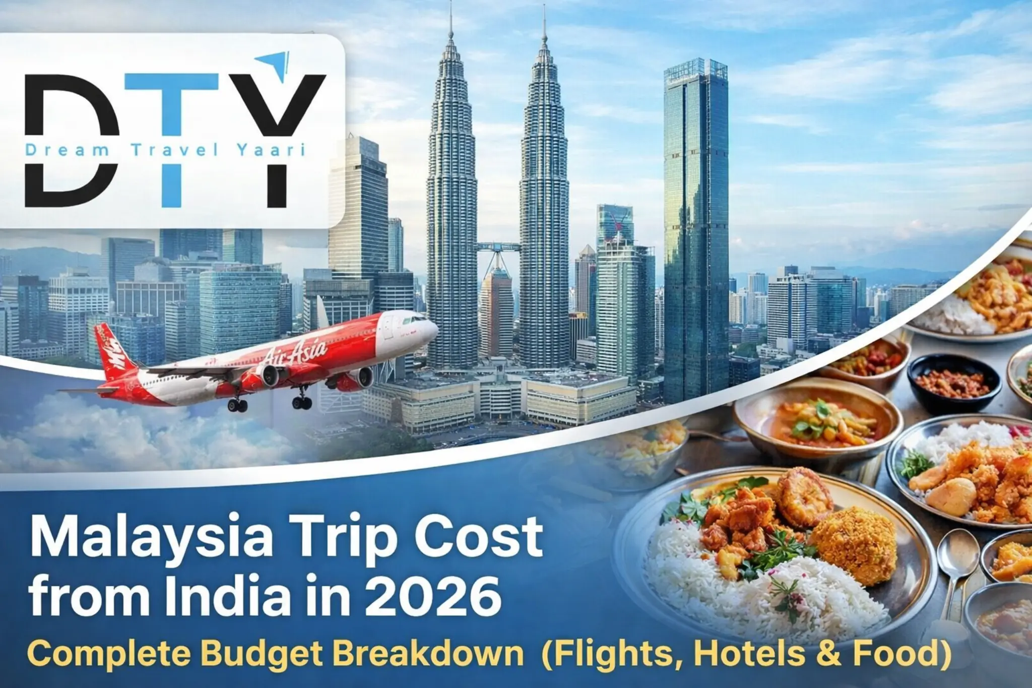 Malaysia Trip Cost from India | Complete Tour Guide 2026